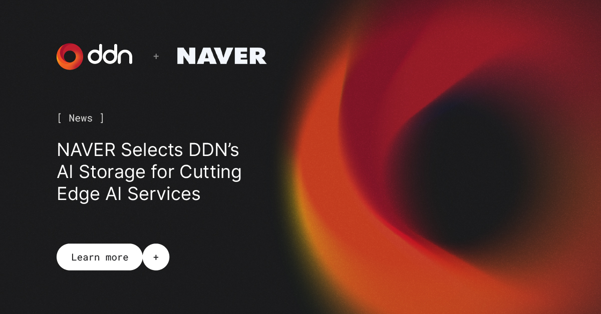 NAVER Selects DDN's AI Storage for Cutting Edge AI Services - DDN