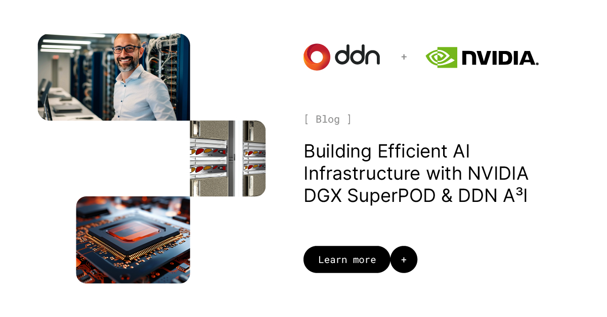 Efficient AI Infrastructure with NVIDIA DGX SuperPOD & DDN