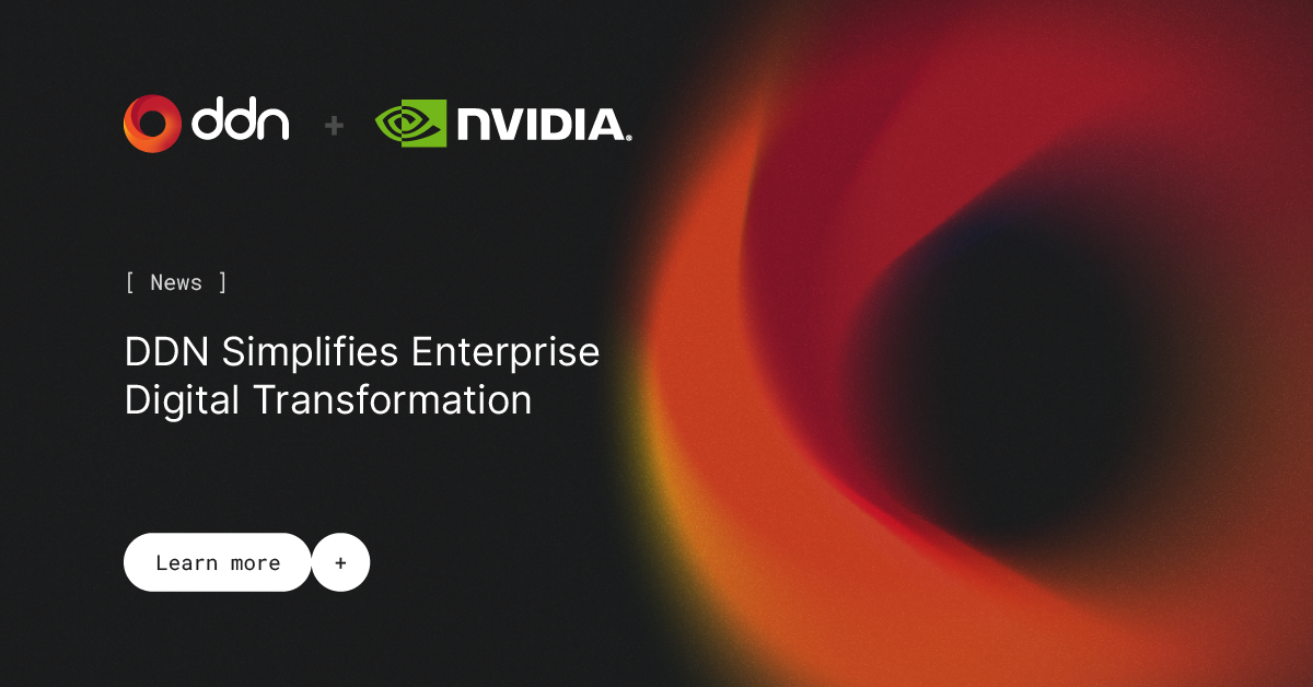 DDN Simplifies Enterprise Digital Transformation with New NVIDIA DGX ...