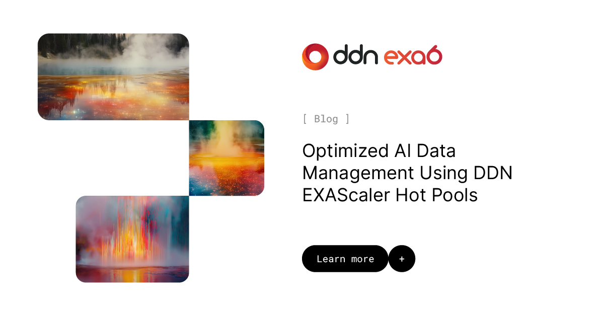 Simplify AI Data Management with DDN EXAscaler Hot Pools