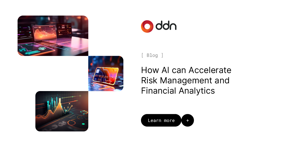 How AI Can Accelerate Risk Management and Financial Analytics - DDN