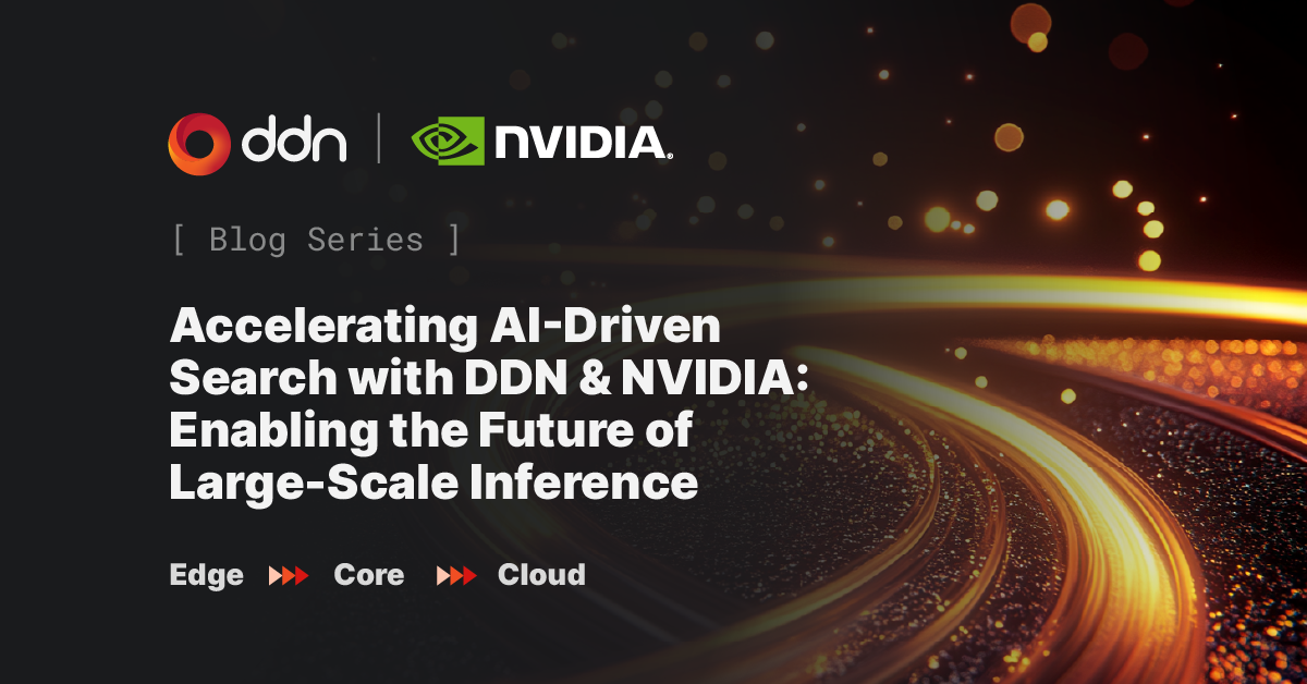 Accelerating AI-Driven Search with DDN and NVIDIA