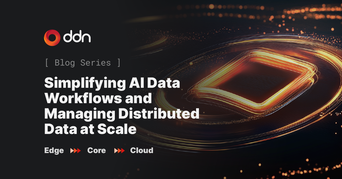 Simplifying AI Data Workflows and Managing Distributed Data at Scale