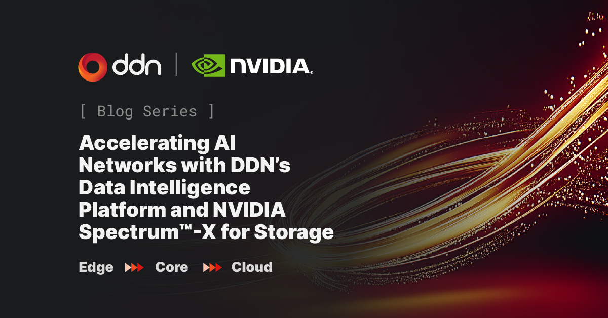 Accelerating AI Storage Networks with DDN and NVIDIA Spectrum-X
