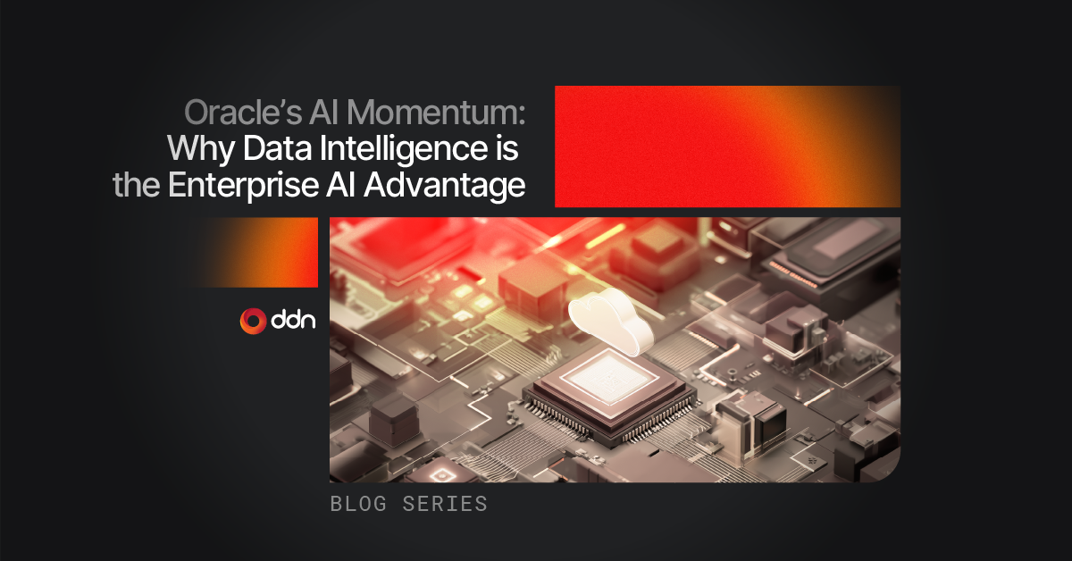 Oracle + DDN: Data Intelligence for Enterprise AI